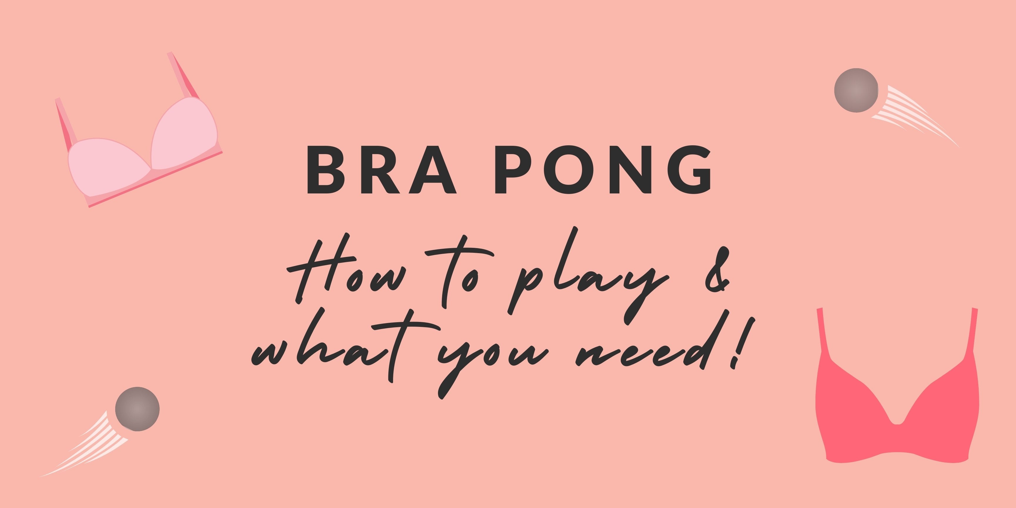 Bra Pong – How To Play & What You’ll Need – The Hen Planner